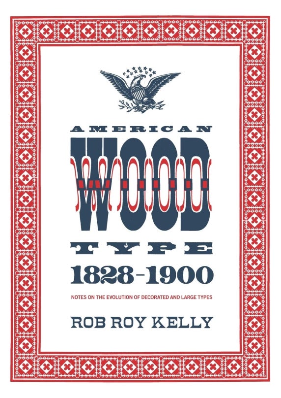 Home - Rob Roy Kelly American Wood Type Collection